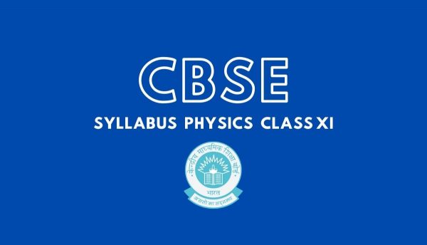 New CBSE Physics Syllabus - Class XI | Theory & Practical | Edvnce