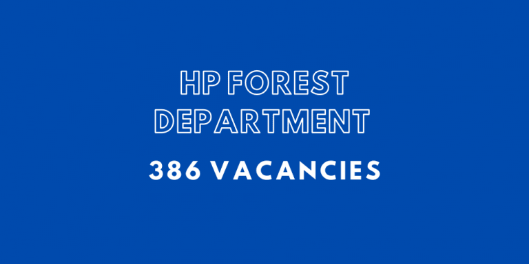 HP Forest Department Recruitment 2021 | 386 Vacancies | Edvnce